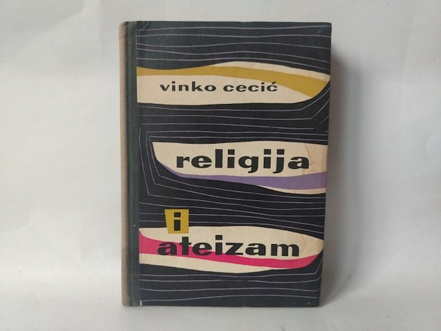 Religija i ateizam, Vinko Cecić