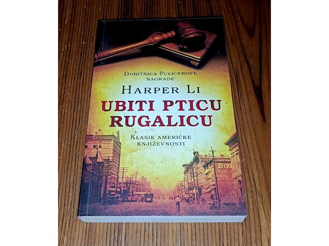 Ubiti pticu rugalicu - Harper Li