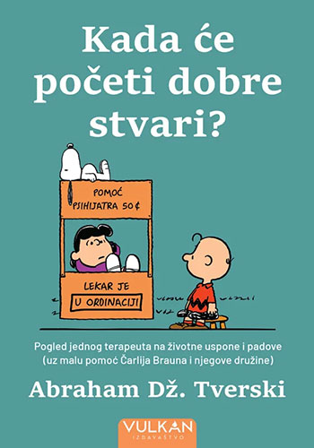 Kada će početi dobre stvari? – Abraham Dž. Tverski