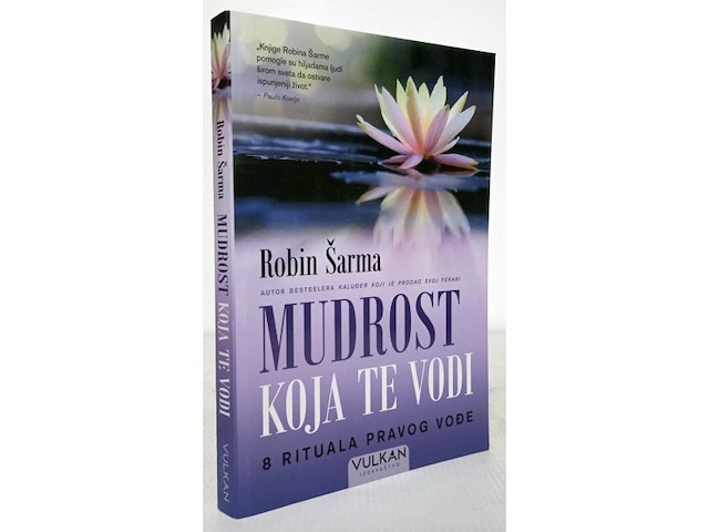 MUDROST KOJA TE VODI - ROBIN ŠARMA