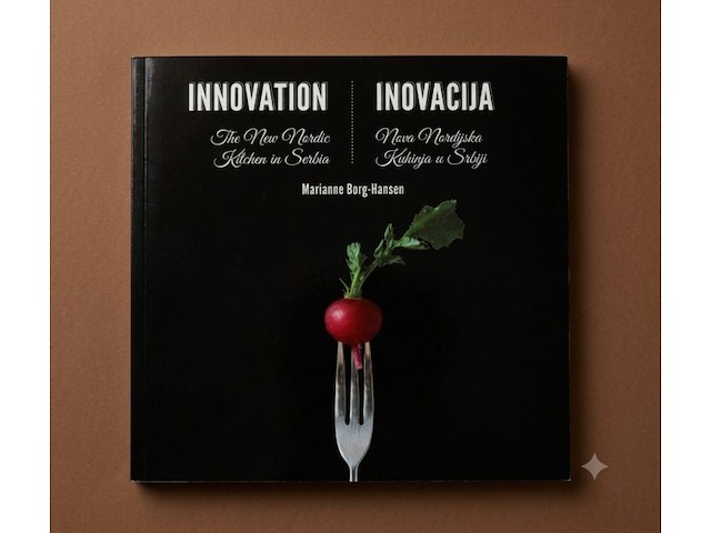 Inovacija ➡️ Nova nordijska kuhinja u Srbiji➡️kao nova