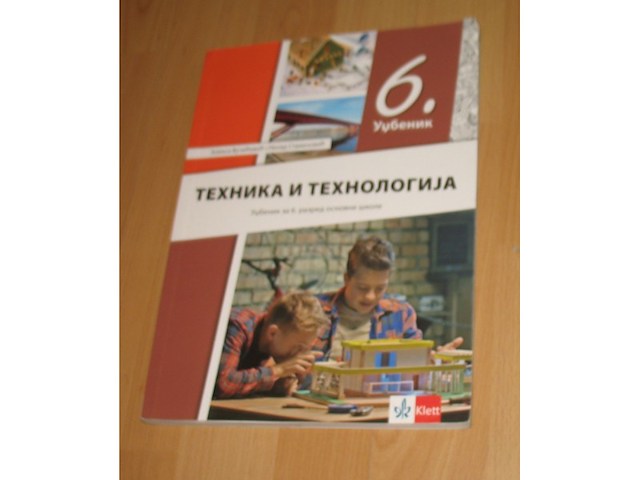6. TEHNIKA I TEHNOLOGIJA 6 KLET
