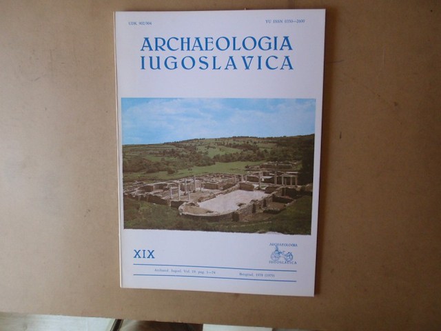 ARCHAEOLOGIA IUGOSLAVICA 19