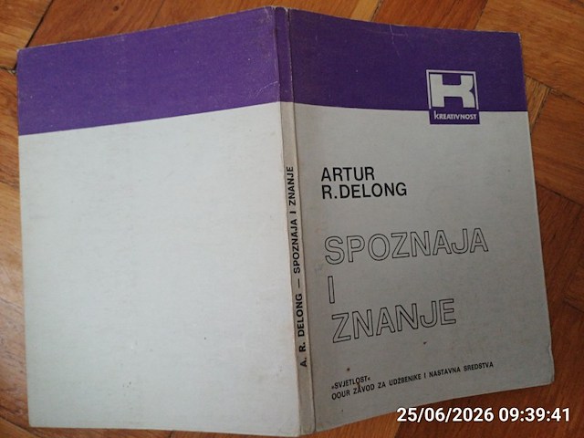 ARTUR DELONG, SPOZNAJA I ZNANJE