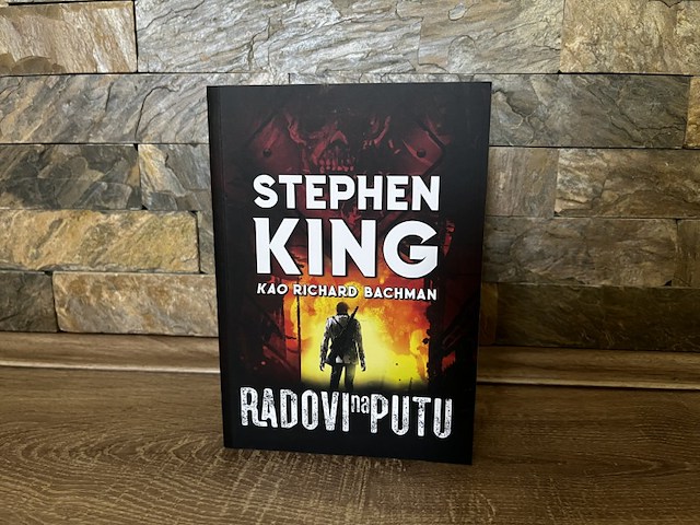 Stiven King - Radovi na Putu - Stephen King