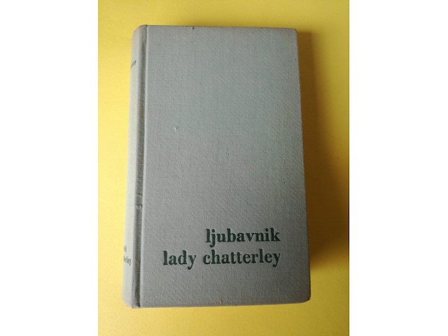 LJUBAVNIK LADY CHATTERLEY - David Herbert Lawrence