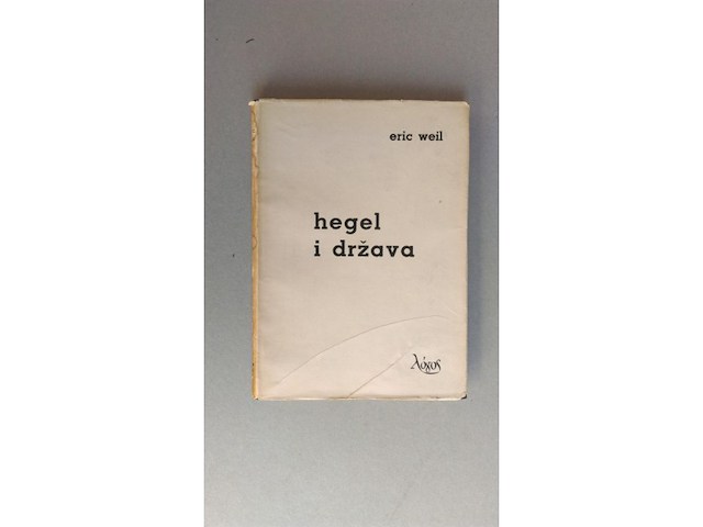 Hegel i drzava - Eric Weil