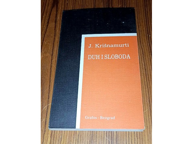 DUH I SLOBODA, - J. Krišnamurti