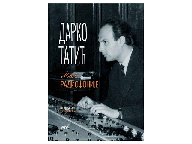 Darko Tatić  Mag radiofonije