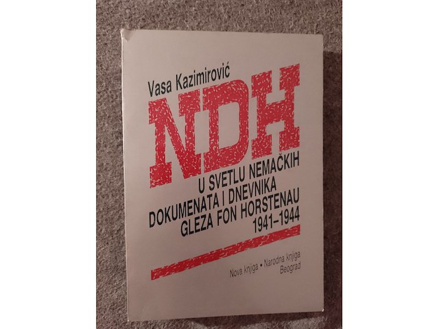 NDH u svetlu nemačkih dokumenata...Vasa Kazimirović