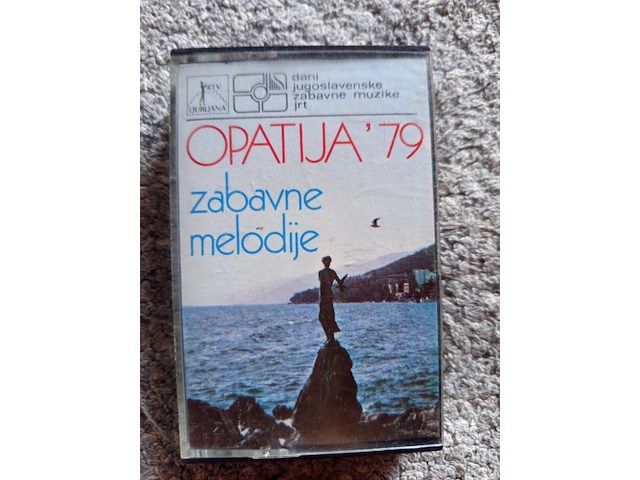 Audio kaseta : Opatija `79 - Zabavne Melodije
