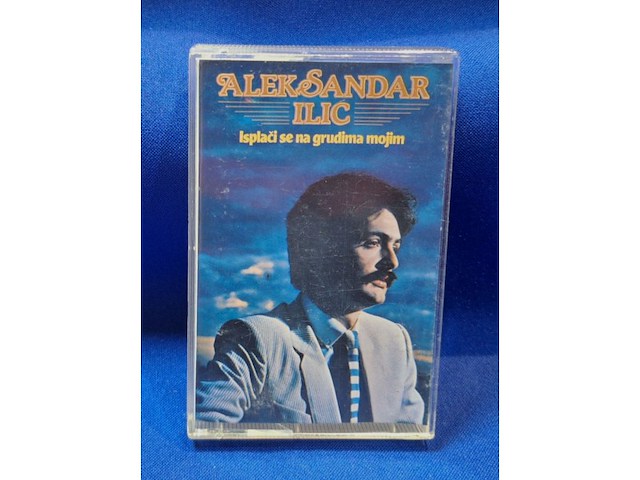 ALEKSANDAR ILIC - Isplaci Se Na Grudima Mojim