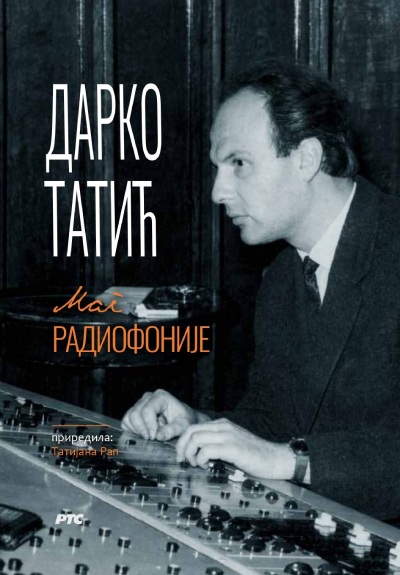 Darko Tatić – Mag radiofonije