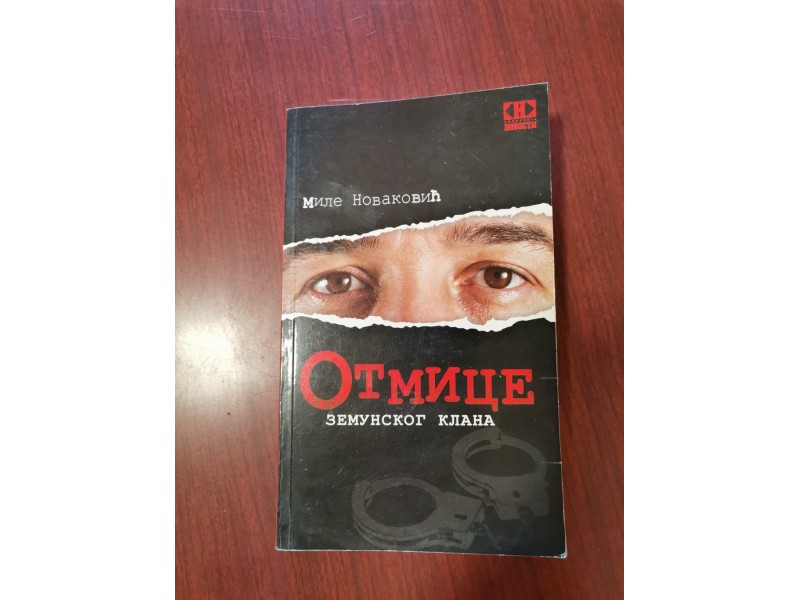 Mile NOVAKOVIĆ, OTMICE ZEMUNSKOG KLANA