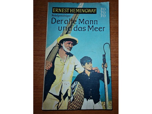 ERNET HEMINGWAY - DER ALTE MANN UND DAS MEER