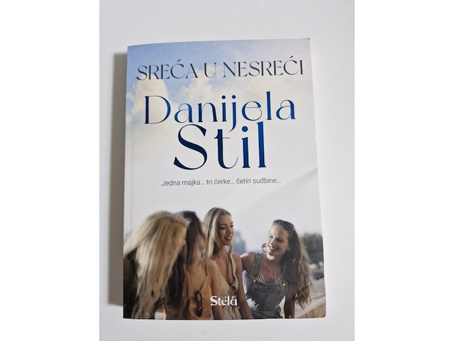 Sreća u nesreći - Danijela Stil