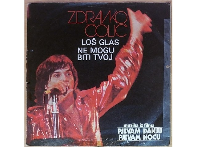 SP ZDRAVKO ČOLIĆ - Loš glas (1978) 1. pressing, VG-
