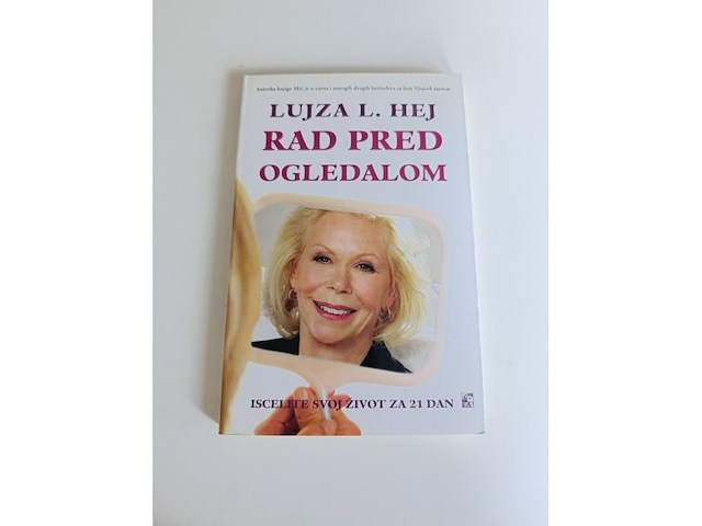 Rad pred ogledalom - Lujza Hej