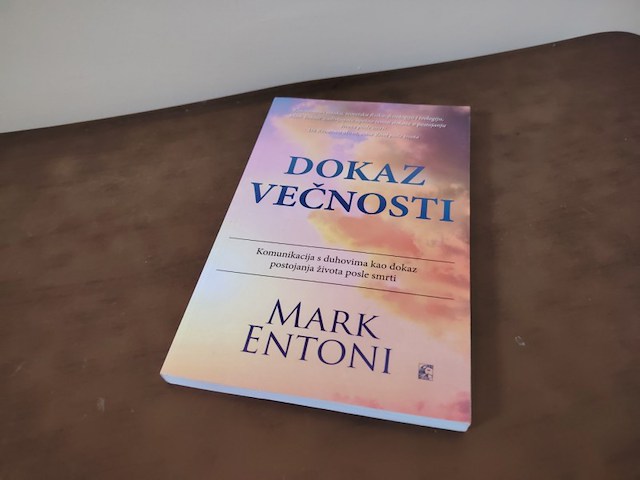 Mark Entoni - Dokaz vecnosti