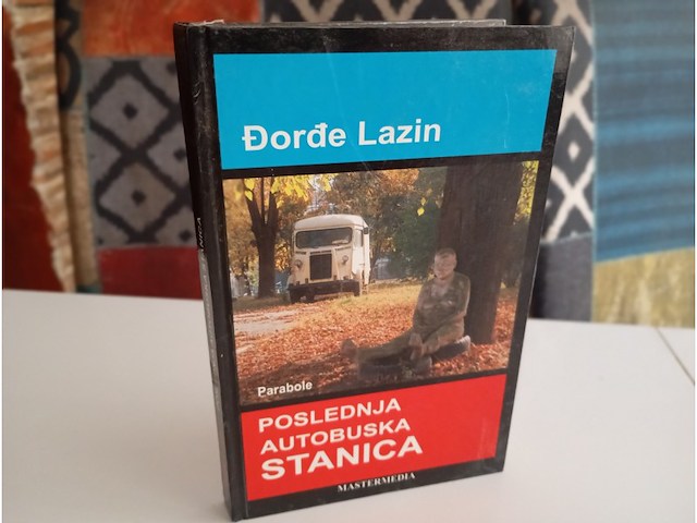 Poslednja autobuska stanica  Đorđe Lazin