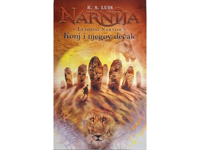 Letopisi Narnije -Konj i njegov dečak - K.S.Luis