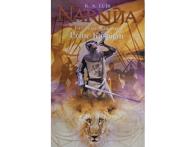 Letopisi Narnije -Princ Kaspijan- K.S.Luis
