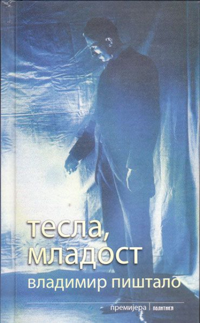 Tesla, mladost - Vladimir Pištalo