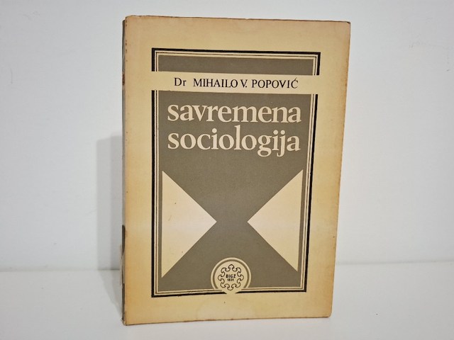 Savremena sociologija  - Dr Mihailo V. Popović