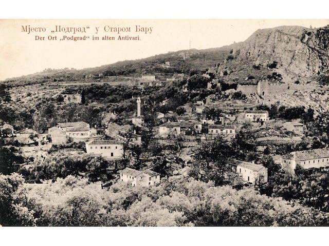 Crna Gora - Bar 1912 - Mjesto Podgrad u starom Baru