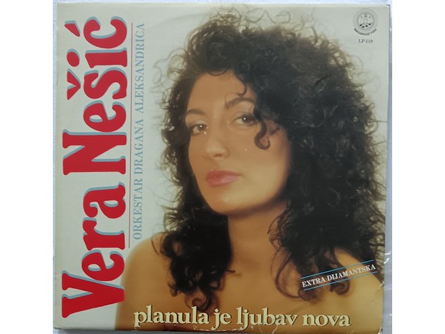 VERA  NESIC  -  PLANULA  JE  LJUBAV  NOVA