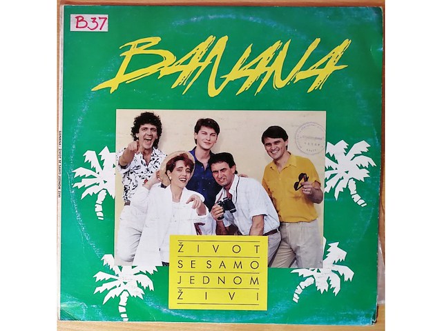 LP: BANANA - Život se samo jednom živi (1990) NESLUŠANA
