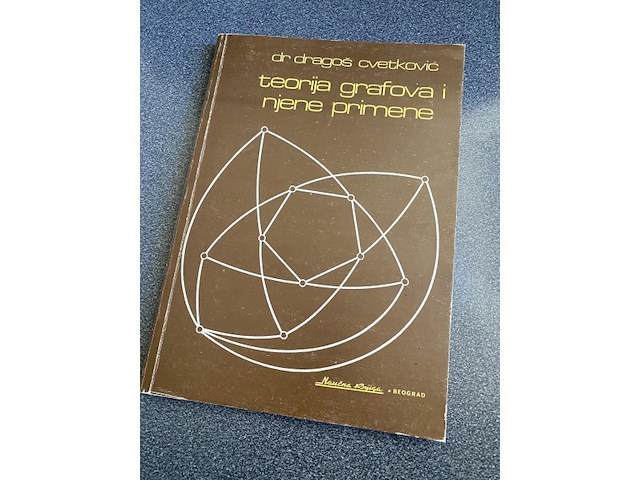 Teorija grafova i njene primene - Dragoš Cvetković