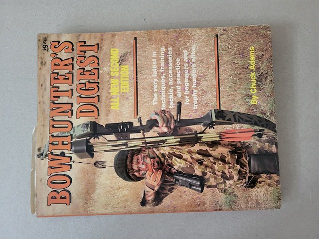 Bowhunter`s Digest by Chuck Adams
