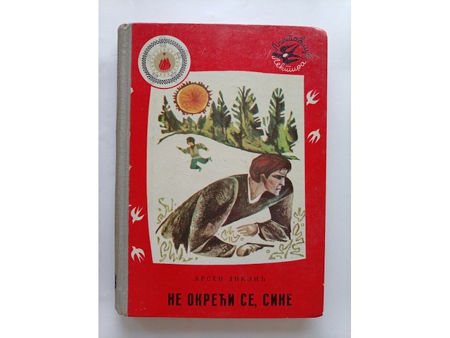 Arsen Diklić - Ne okreći se sine
