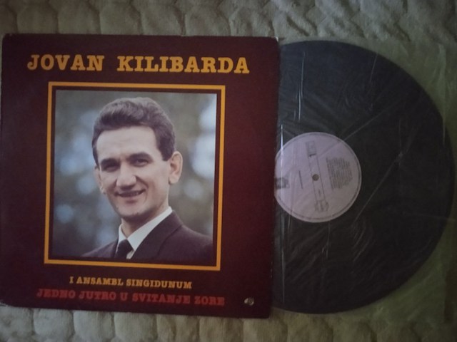 Jovan Kilibarda – Jedno Jutro U Svitanje Zore