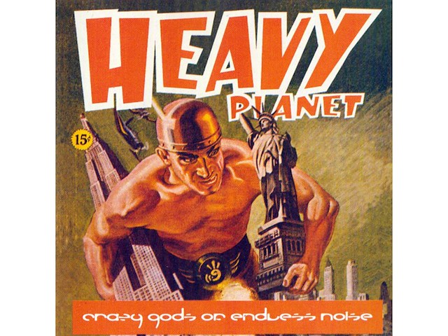 Crazy Gods Of Endless Noise - Heavy Planet