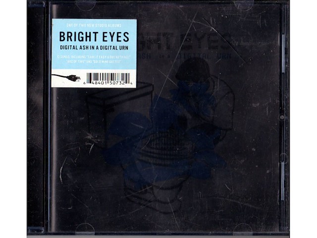 Bright Eyes - Digita Ash In A Digital Urn