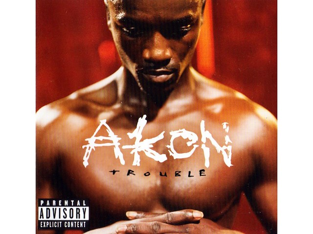 Akon - Trouble