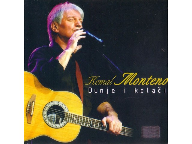 Kemal Monteno - Dunje i Kolaci