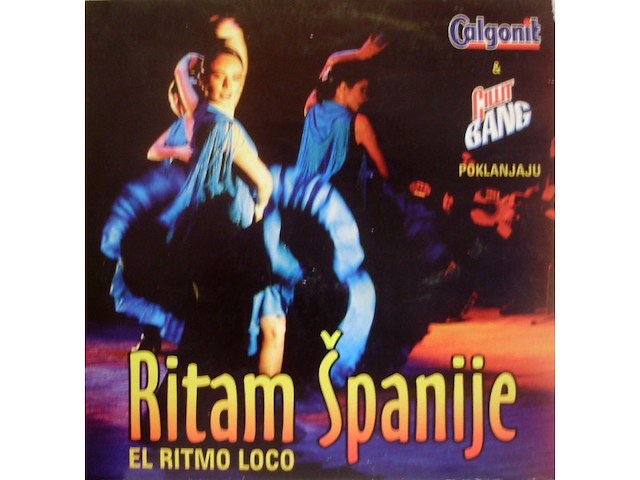 RITAM ŠPANIJE - EL RITMO LOCO
