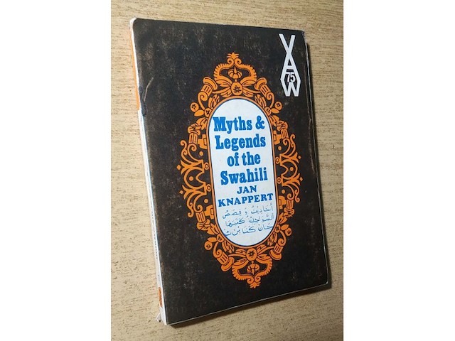 Myths &; Legends of the Swahili- Jan Knappert