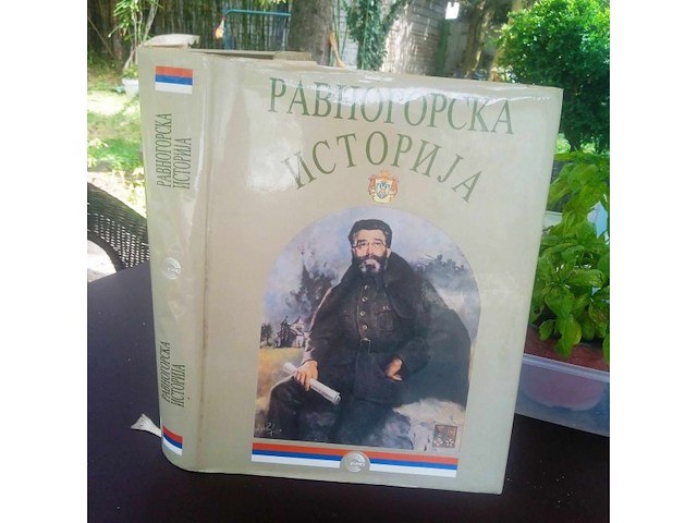 Ravnogorska istorija Priredio mr Radovan Kalabić,