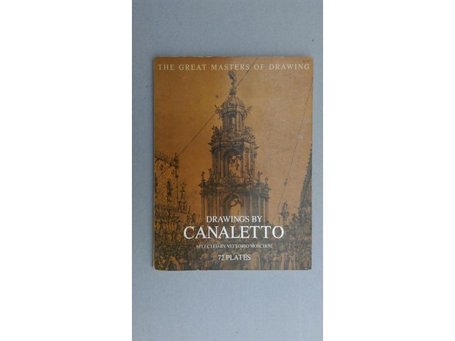 Drawings by Canaletto by Vittorio Moschini, Retko !!!