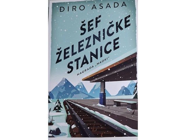 Šef železničke stanice - Điro Asada