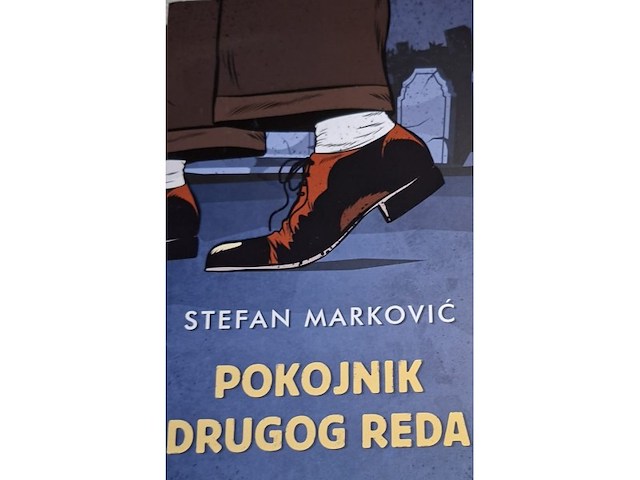 Pokojnik drugog reda - Stefan Marković