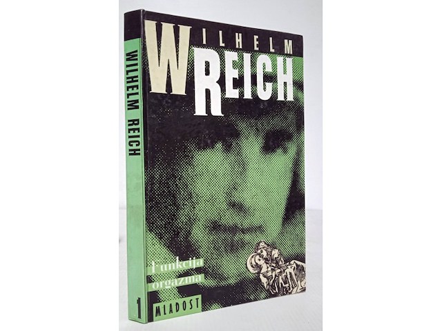 FUNKCIJA ORGAZMA / WILHELM REICH