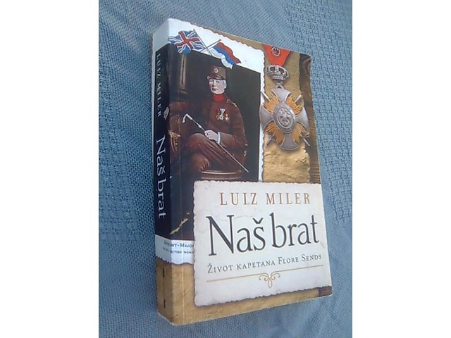 NAŠ BRAT - Luiz Miler