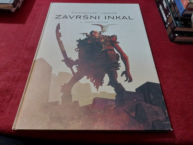 Završni Inkal 3 Gorgo Nitkov Žodorovski Ladron