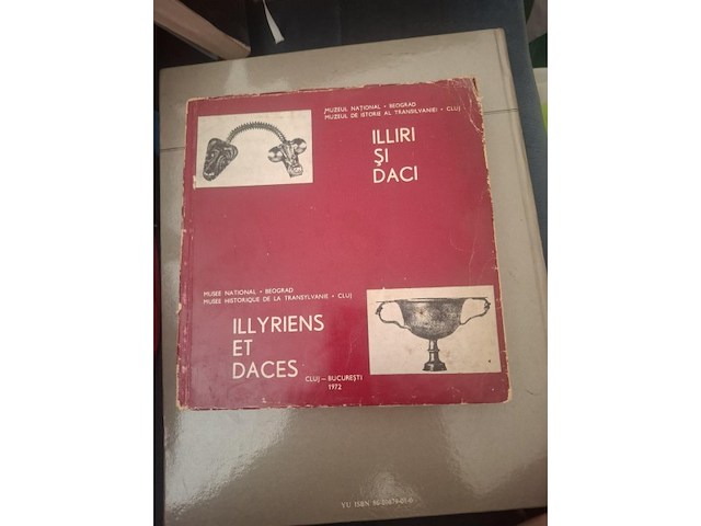Illiri şi Daci / Illyriens et Daces