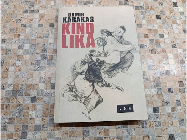 Damir Karakaš - Kino Lika